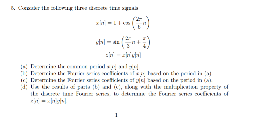 Solved 5. Consider the following three discrete time signals | Chegg.com