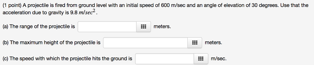 Solved A projectile is fired from ground level with an | Chegg.com