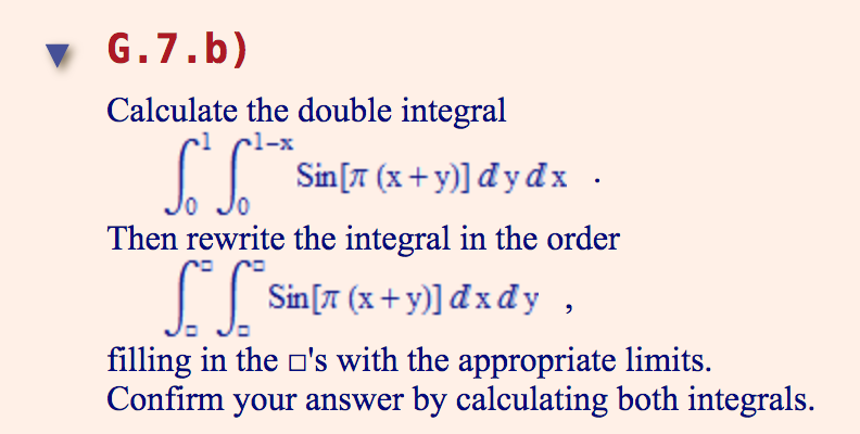 Solved G.7.b) Calculate the double integral SinT(x+y)] | Chegg.com