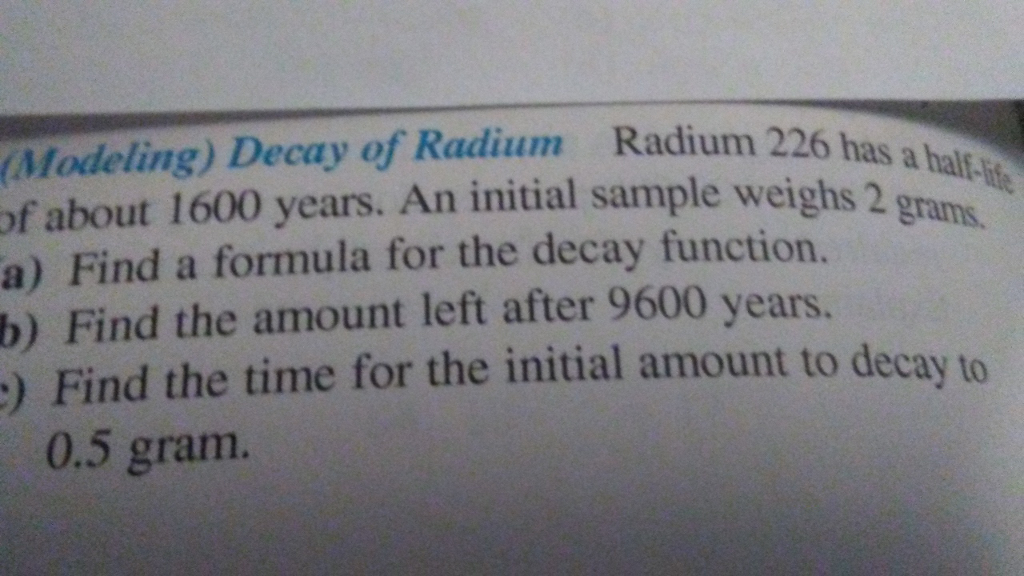 Solved Modeling) Decay of Radium Radium 226 has bout 1600 | Chegg.com