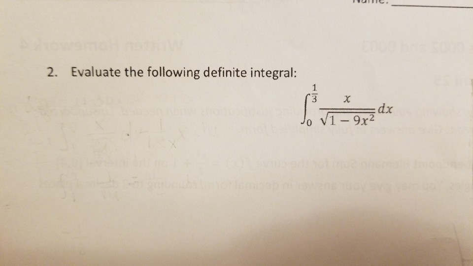 Solved 2. Evaluate the following definite integral: 3 Jo | Chegg.com