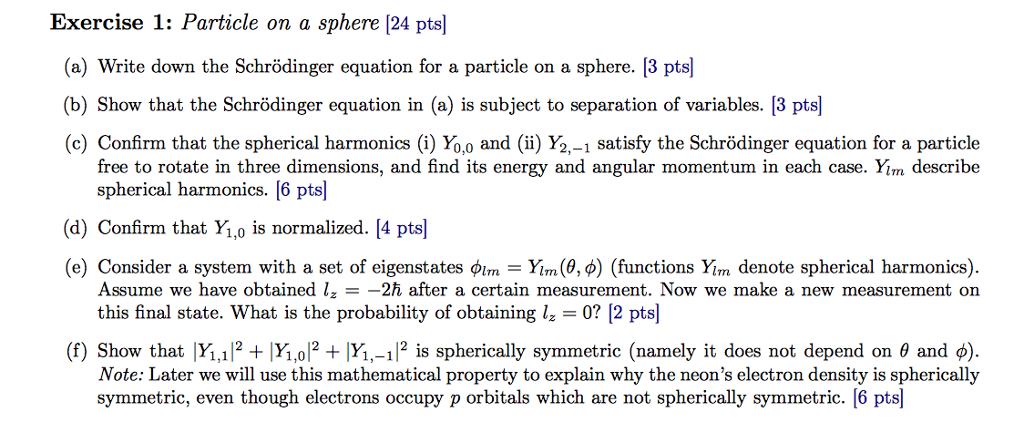 Solved Write down the Schrodinger equation for a particle on | Chegg.com