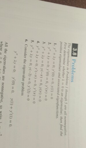 Solved 3 8 Problems The Eigenvalues In Problems I Through 5 Chegg