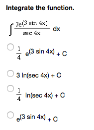 Solved Integrate the function. 3e(3 sin 4x) sec 4x dx 1 | Chegg.com