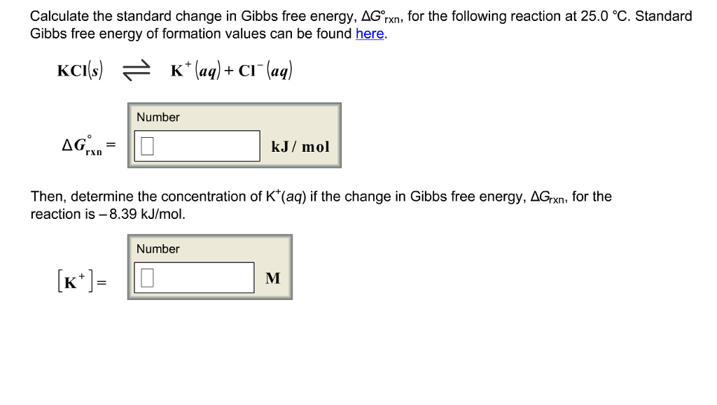 Solved Calculate the standard change in Gibbs free energy, | Chegg.com