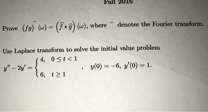 Solved Prove (fg) (omega) = (f * g) (omega), where denotes | Chegg.com