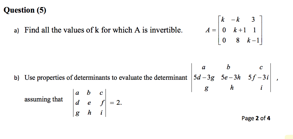 Solved Question (5) k -k 3 a) Find all the values of k for | Chegg.com