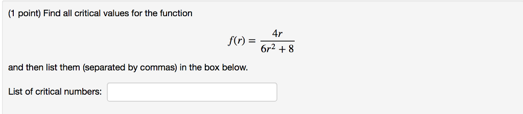 Solved (1 point) Find all critical values for the function | Chegg.com