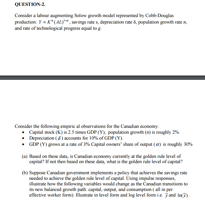 Consider a labour augmenting Solow growth model | Chegg.com