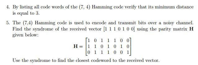By listing all code words of the (7, 4) Hamming code | Chegg.com