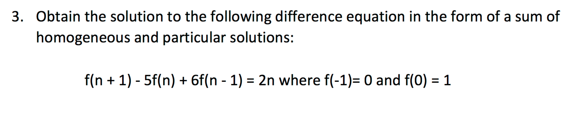 Solved Obtain the solution to the following difference | Chegg.com