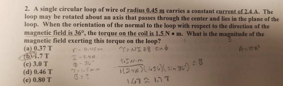 Solved 2. A single circular loop of wire of radius 0.45 m | Chegg.com
