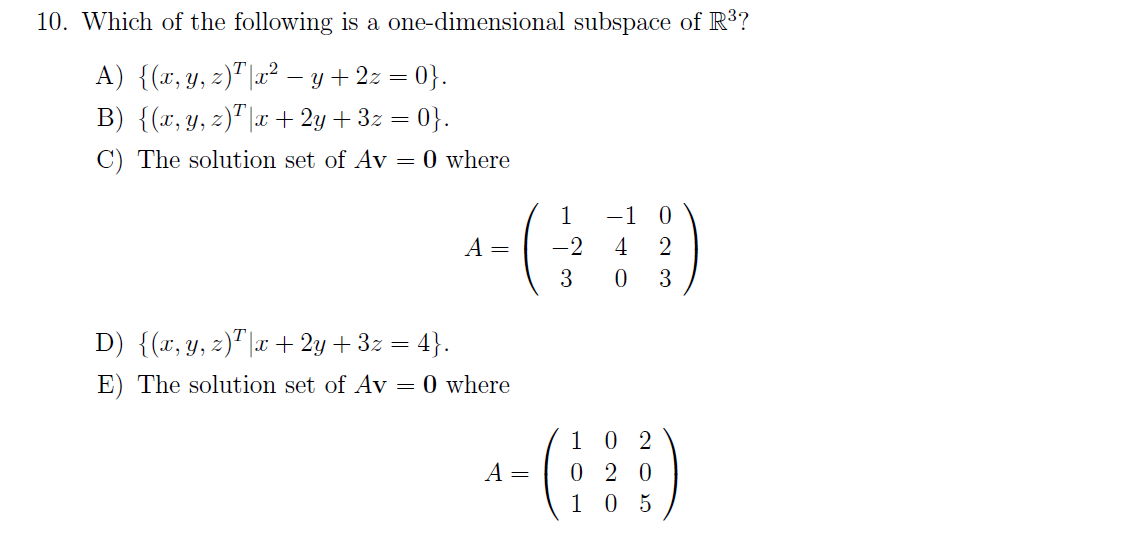 Solved Which of the following is a one-dimensional subspace | Chegg.com