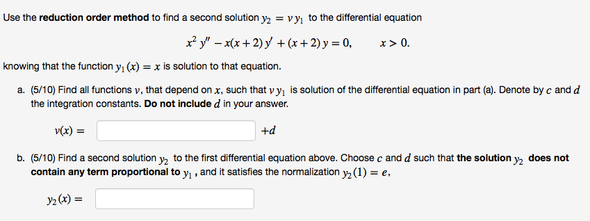 Solved Use the reduction order method to find a second | Chegg.com