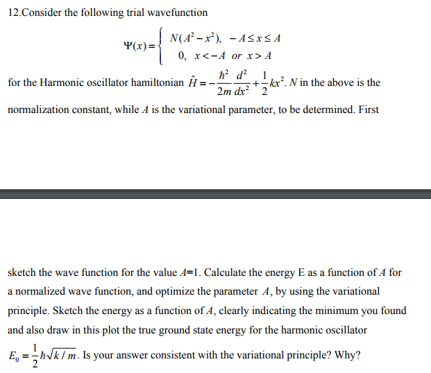 Solved 12 Consider The Following Trial Wavefunction 0 X