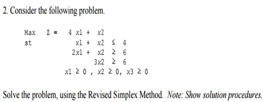 Solved Consider the following problem. Solve the problem, | Chegg.com