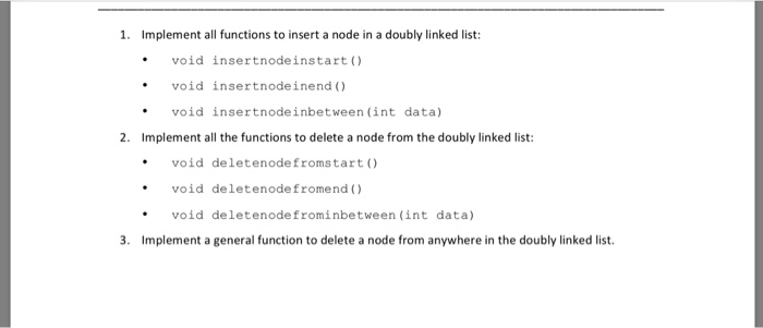Solved Implement all functions to insert a node in a doubly | Chegg.com