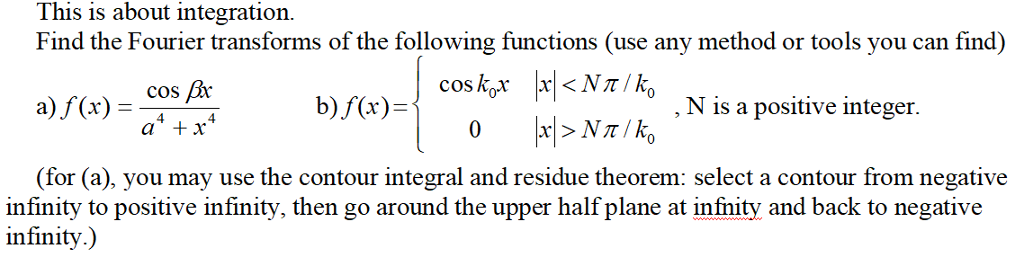 Solved This is about integration. Find the Fourier | Chegg.com