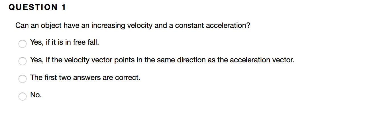 Solved Can an object have an increasing velocity and a | Chegg.com
