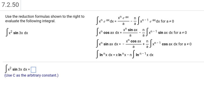 Solved 7.2.50 Use the reduction formulas shown to the right | Chegg.com