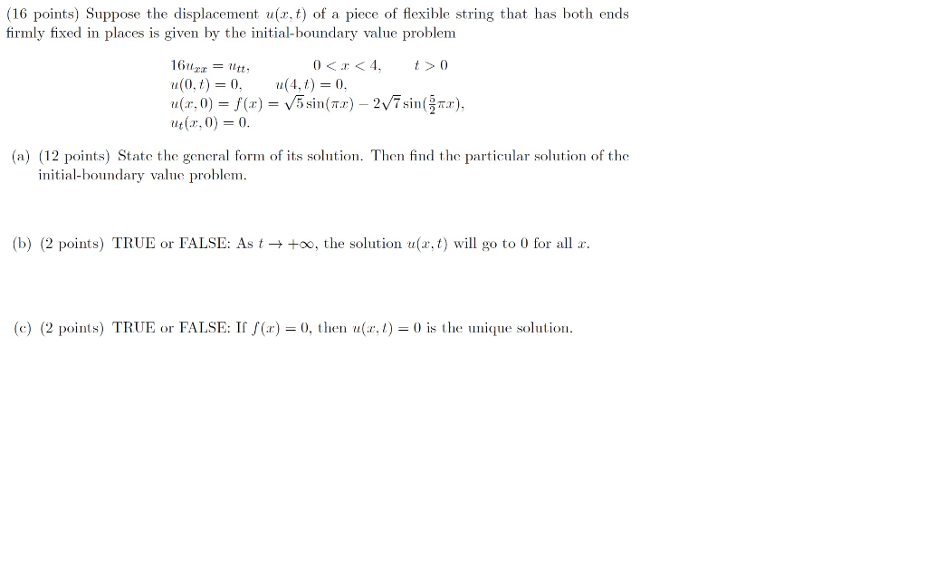 Solved (16 points) Suppose the displacement u(x, t) of a | Chegg.com
