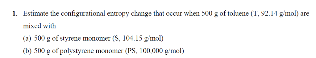 Solved Estimate the configurational entropy change that | Chegg.com