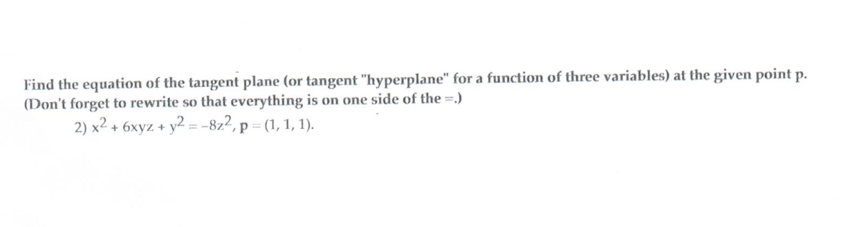 Solved Find the equation of the tangent plane (or tangent | Chegg.com