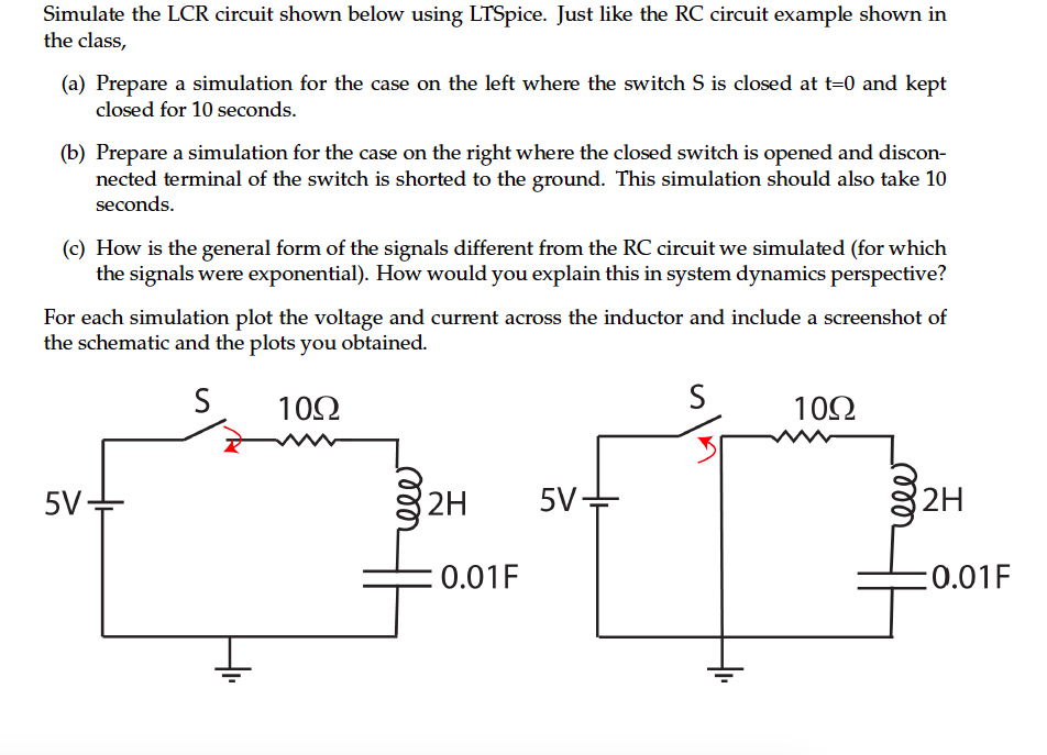 Simulate the LCR circuit shown below using LTSpice. | Chegg.com