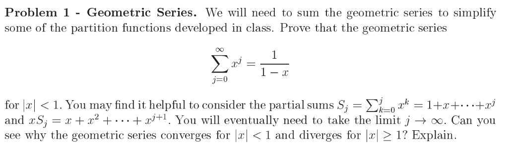 Solved Problem 1 - Geometric Series. We will need to sum the | Chegg.com