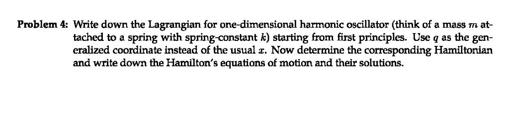 Solved Write down the Lagrangian for one-dimensional | Chegg.com