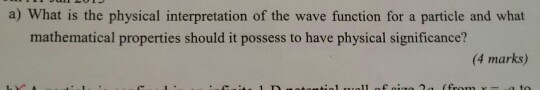 Solved What is the physical interpretation of the wave | Chegg.com