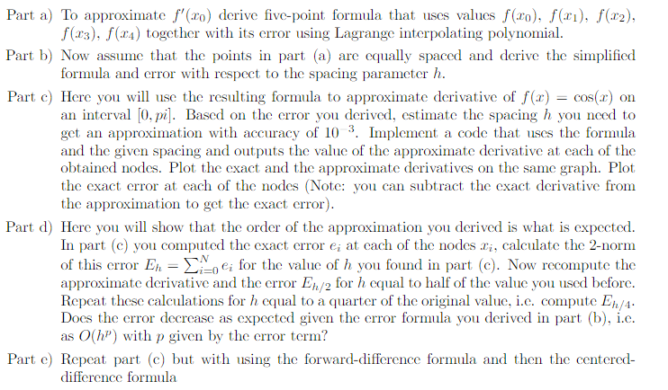 Solved To approximate f'(x_0) derive five-point formula that | Chegg.com
