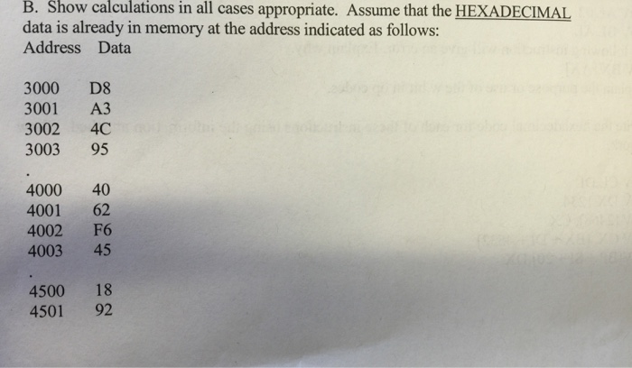Solved B. Show calculations in all cases appropriate. Assume | Chegg.com