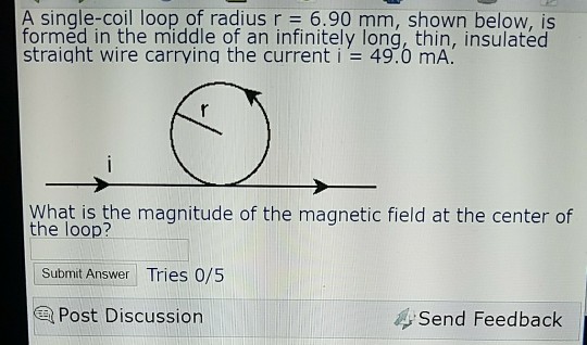 Solved A single-coil loop of radius r 6.90 mm, shown below, | Chegg.com
