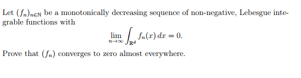 Solved Let ()nEN be a monotonically decreasing sequence of | Chegg.com