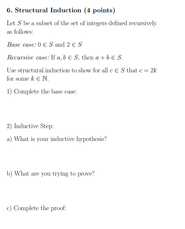 Solved 6. Structural Induction (4 points) Let S be a subset | Chegg.com