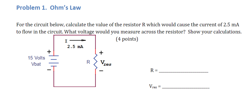 Solved Problem 1. Ohm's Law For the circuit below, calculate | Chegg.com