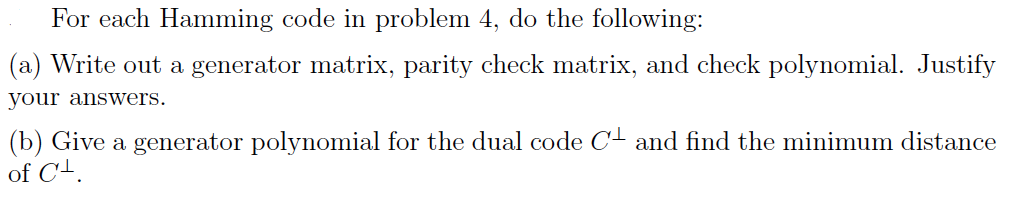 For each Hamming code in problem 4, do the following: | Chegg.com