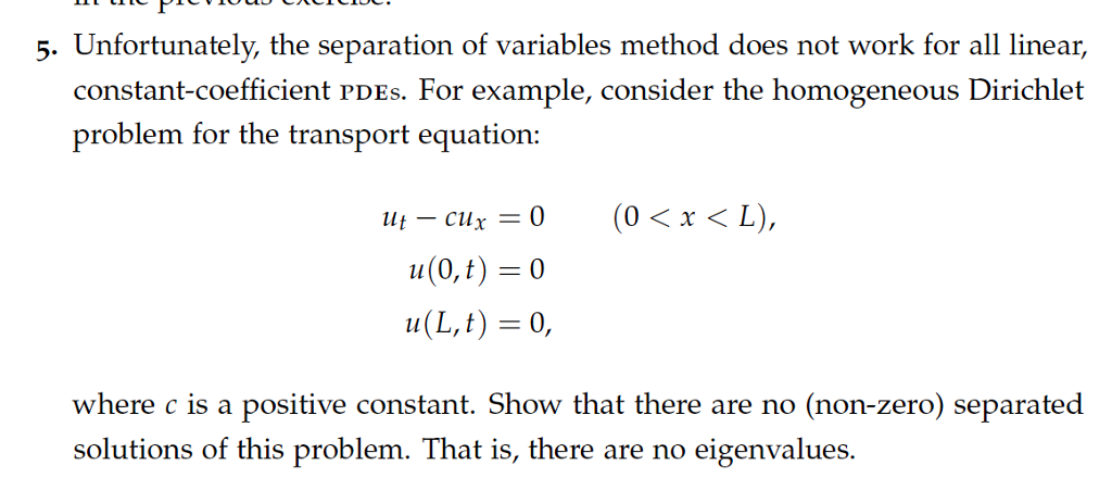 Solved Unfortunately, the separation of variables method | Chegg.com
