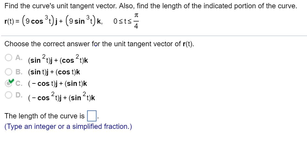 Solved Find The Curve S Unit Tangent Vector Also Find The