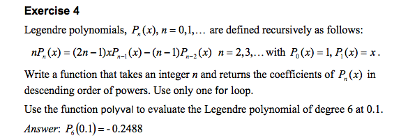 Solved Exercise 4 Legendre polynomials, Pn (x), n = 0,1,... | Chegg.com