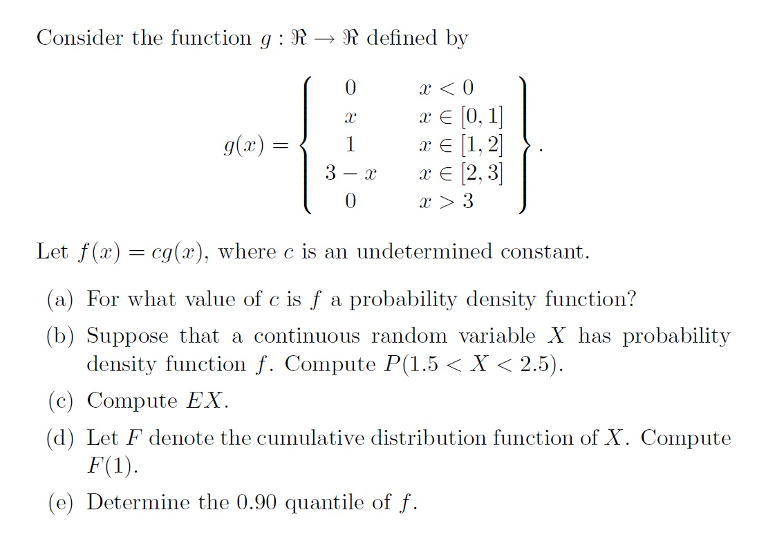 Solved Consider the function g : 9 R rightarrow R defined by | Chegg.com Solved Consider the function g : 9 R rightarrow R defined by | Chegg.com
