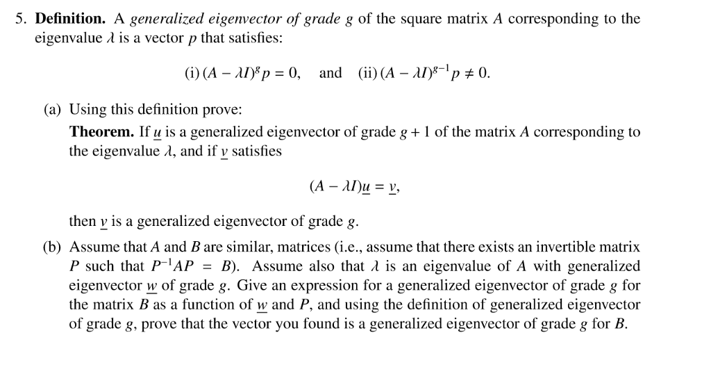 Solved 5 Definition A Generalized Eigenvector Of Grade G