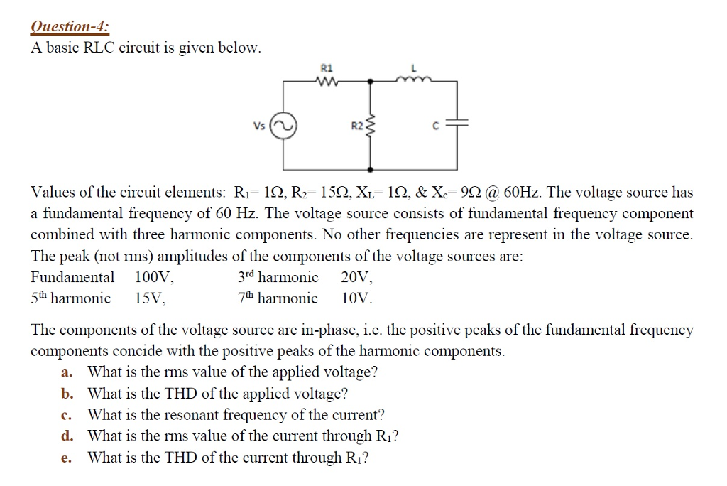 Solved Ouestion-4: A basic RLC circuit is given below. R1 Vs | Chegg.com