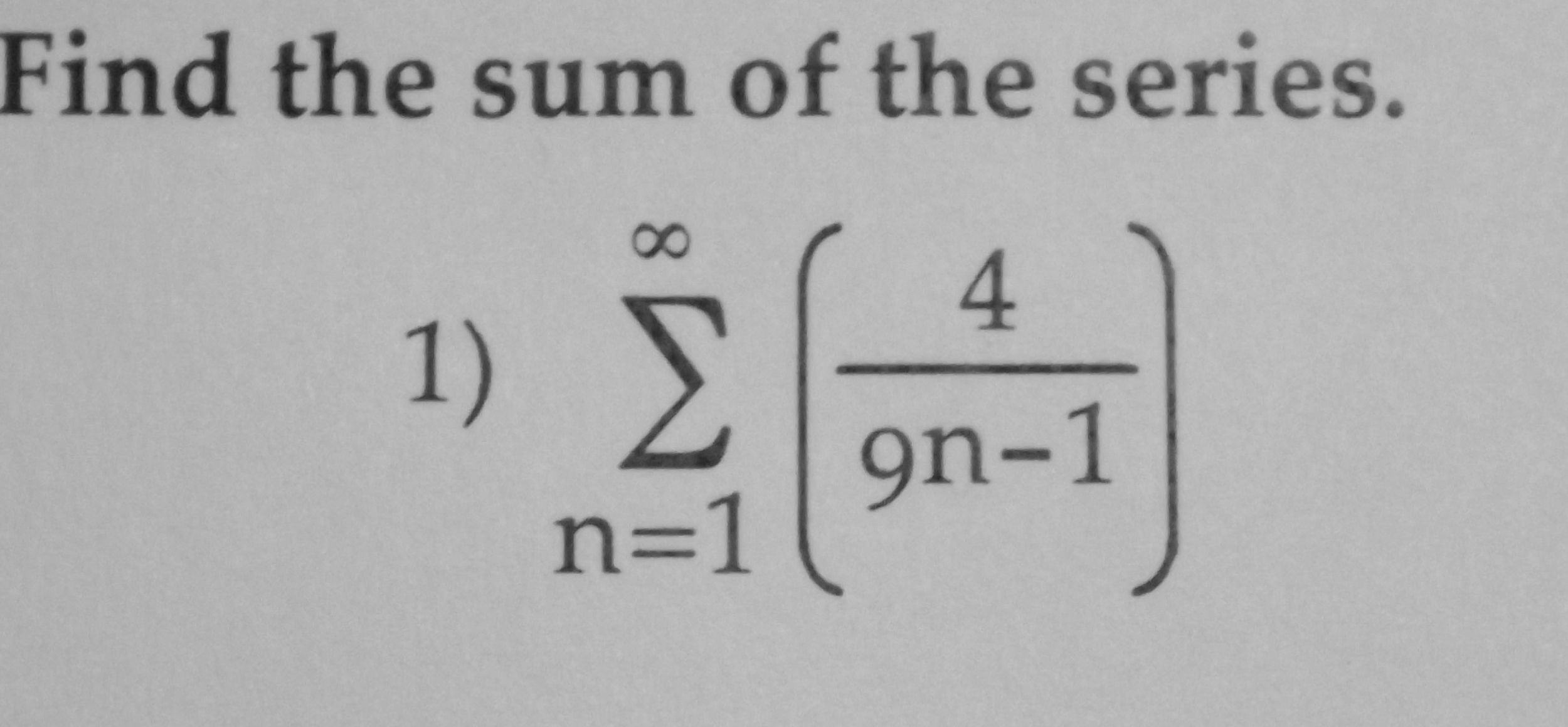Solved Find The Sum Of The Series 4 9n 1 Chegg solved-find-the-sum-of-the-series-4-9n-1-chegg