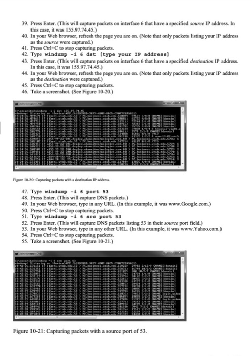 Solved 10.5 COMMAND-LINE PACKET SNIFFING (WINDUMP WinDmp is | Chegg.com