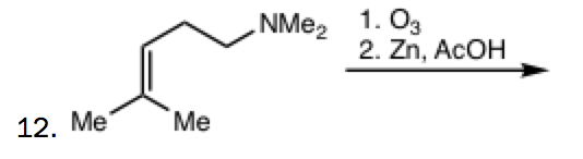 Solved NMe2 1. O3 2. Zn, AcOH 12. MeMe | Chegg.com
