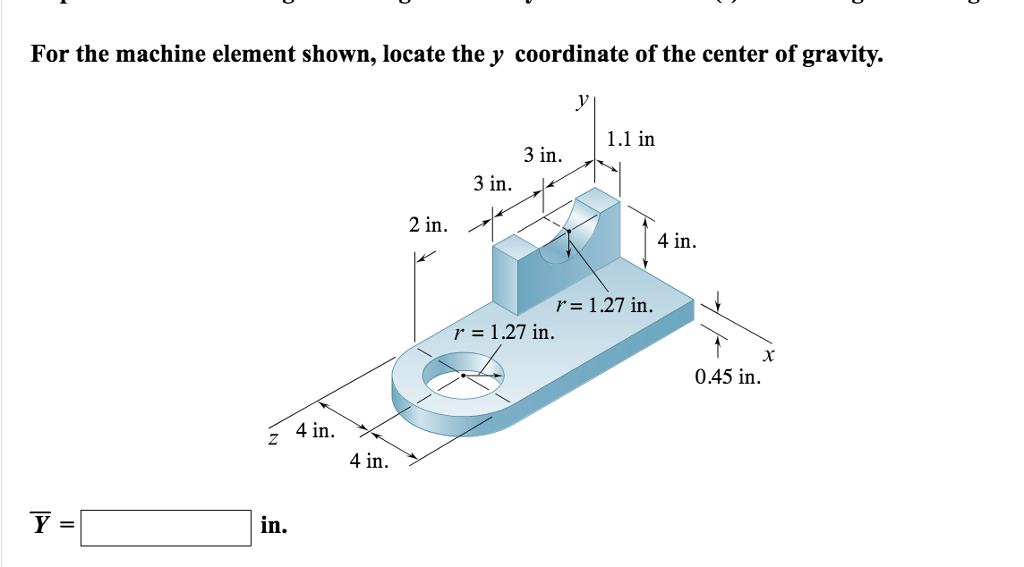 Solved For the machine element shown, locate the y | Chegg.com