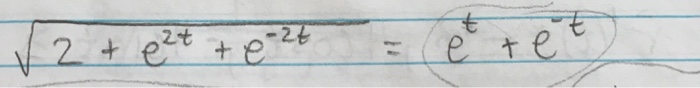 Solved How does square root of (2+ e^2t + e^-2t) go to | Chegg.com