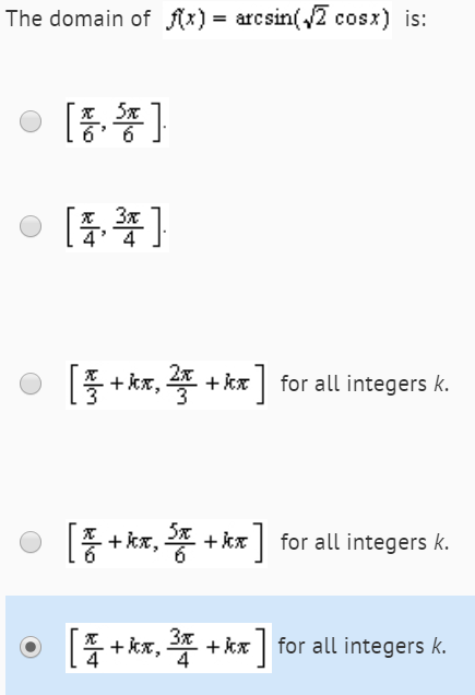 Solved The Domain Of F x Arcsin 2 Cosx Is kT Chegg solved-the-domain-of-f-x-arcsin-2-cosx-is-kt-chegg